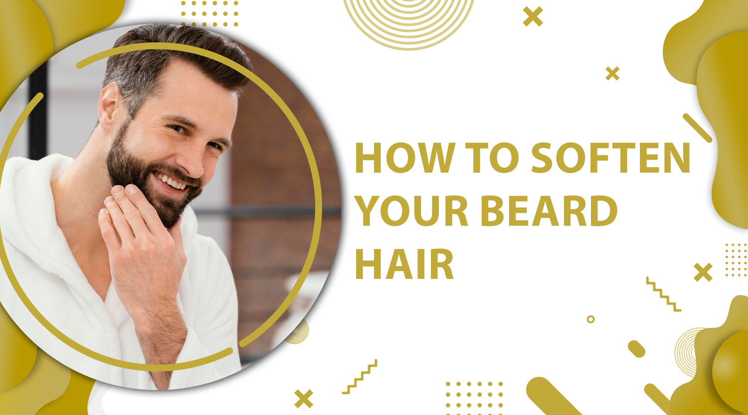 Unlock the Secrets: How to Soften Your Beard for a Luxurious Feel ...